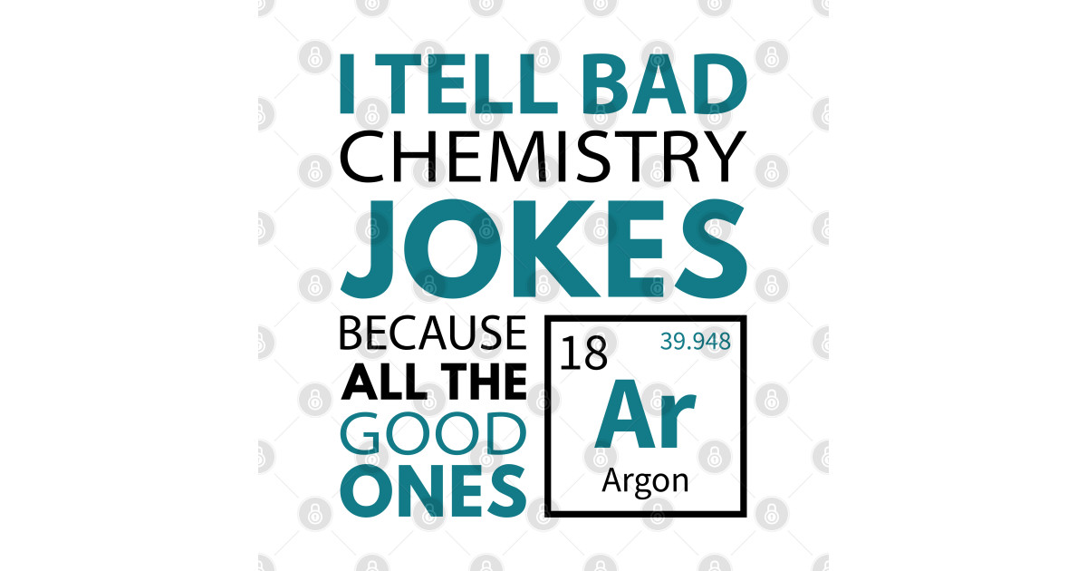 Chemistry Jokes Argon - Chemistry Jokes - T-Shirt | TeePublic