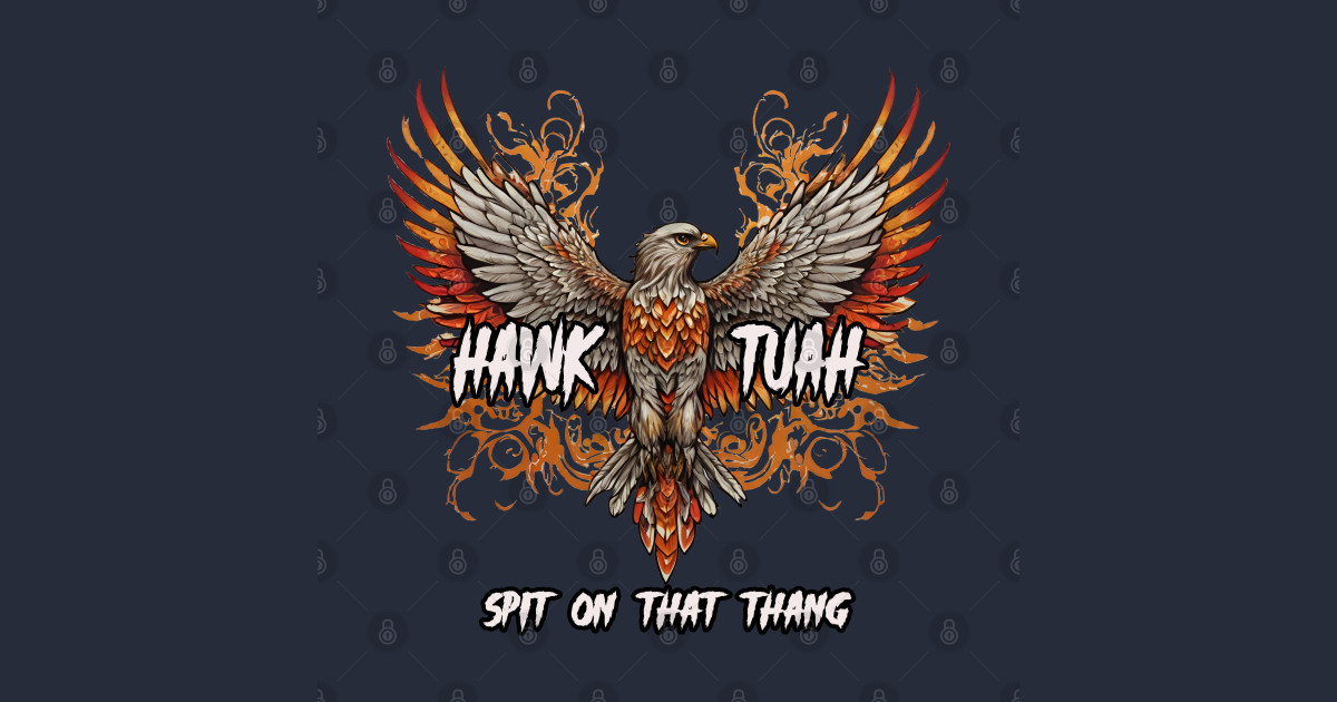 Hawk Tuah - Hawktuah - T-Shirt | TeePublic