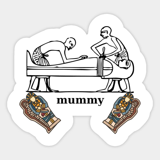 Mummy design - Mummy - Sticker | TeePublic