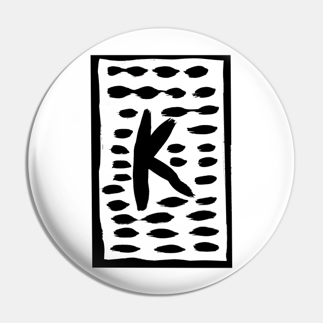 the letter K of the alphabet - Letter K - Pin | TeePublic