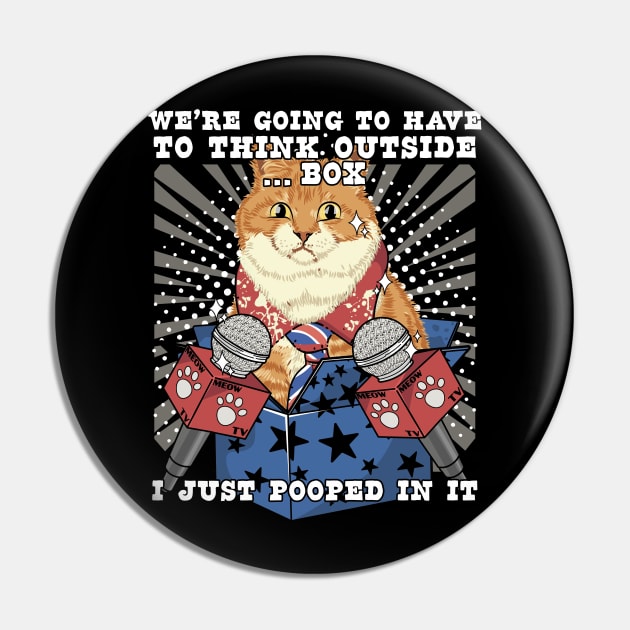 Funny Cat Meme I've Pooped into Box - Funny Cat Meme - Pin | TeePublic
