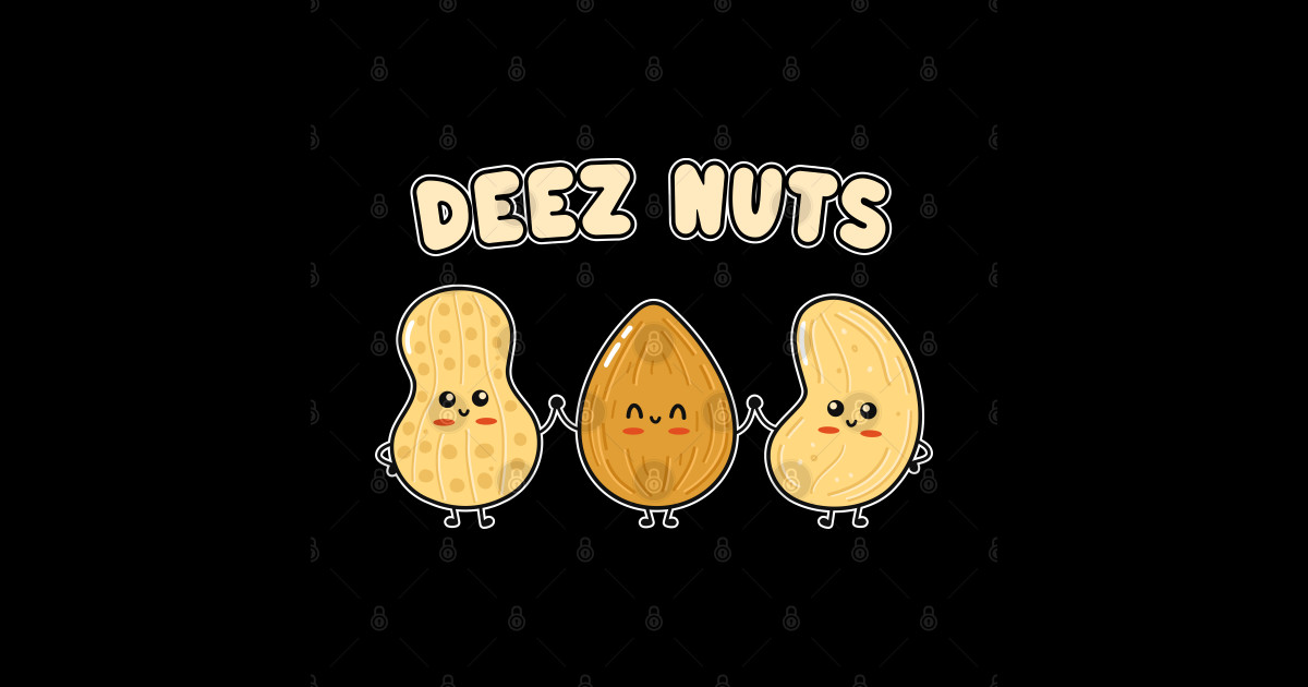 Cute Kawaii Assorted Nuts - Deez Nuts - Funny Meme - Deez Nuts ...