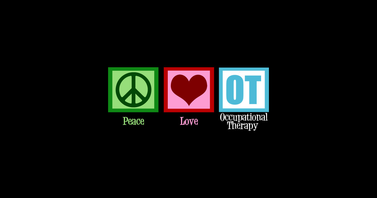 Peace Love Occupational Therapy - Occupational Therapy - Sticker ...