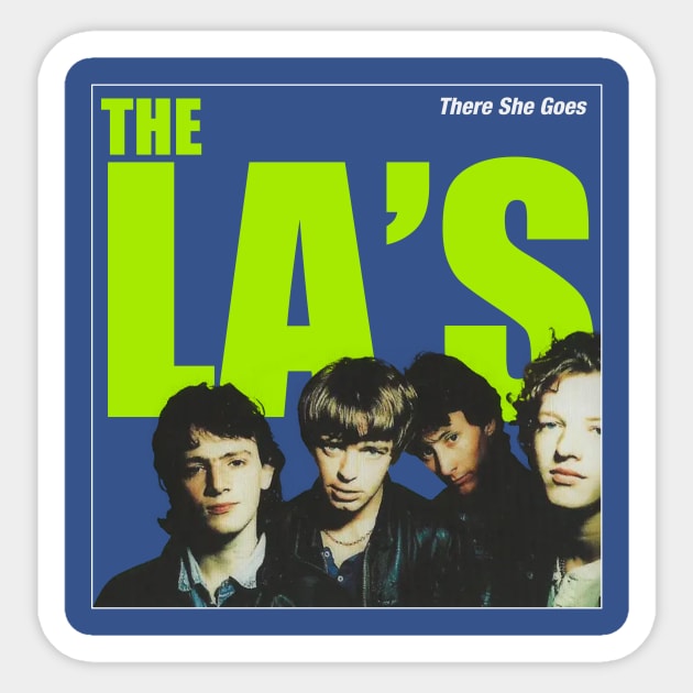 The La's - There She Goes Fanmade Original - The Las - Sticker | TeePublic