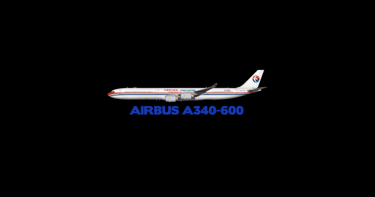Airbus A340-600 - China Eastern Airlines - A346 - Sticker | TeePublic