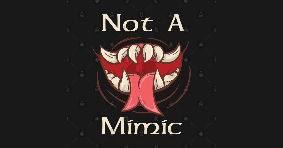 Not A Mimic - Tabletop Rpg - T-Shirt | TeePublic