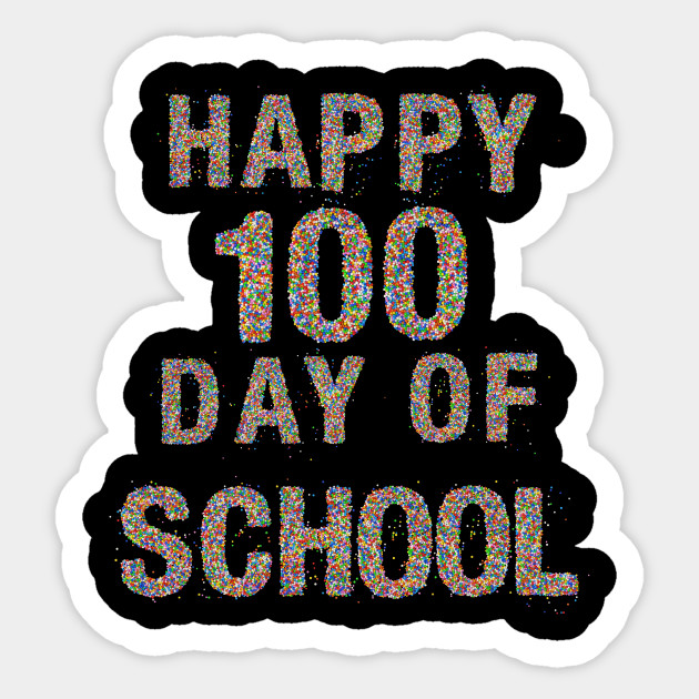 Happy 100 Day of School sprinkles - Happy 100th Day Of School - Sticker ...