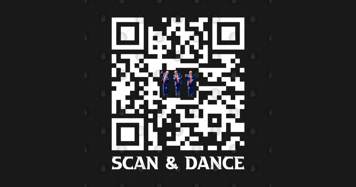 Funny QR President Trump Dancing Scan And Dance - Trump Dancing Qr Code ...