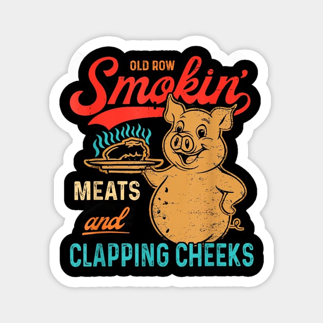 Vintage Old Row Smokin' Meats And Clapping Cheeks Funny BBQ - Old Row ...