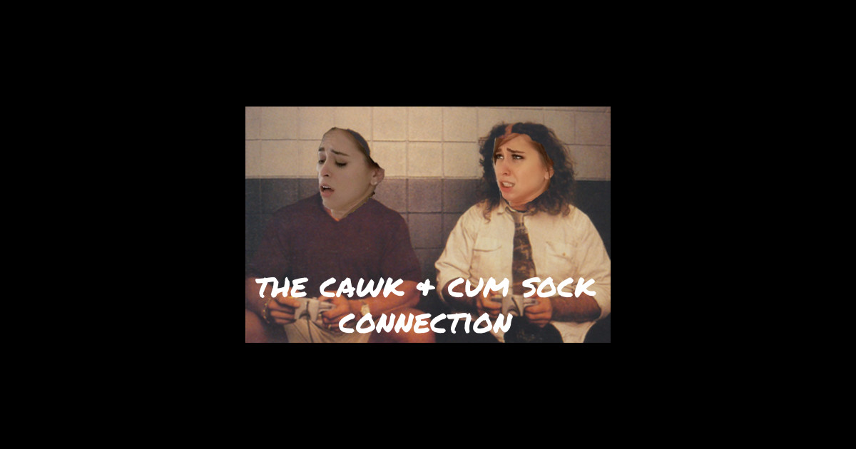 The Cawk & Cumsock Connection - Meme - Sticker | TeePublic