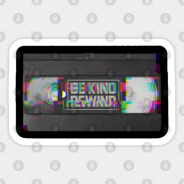 Be Kind Rewind VHS - Vhs - Sticker | TeePublic