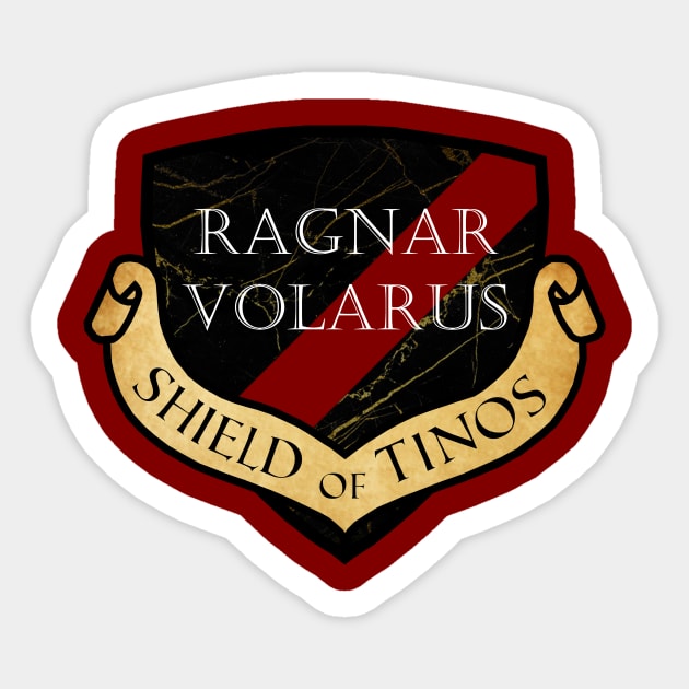 Ragnar Volarus: Shield of Tinos - Red Rising - Sticker | TeePublic