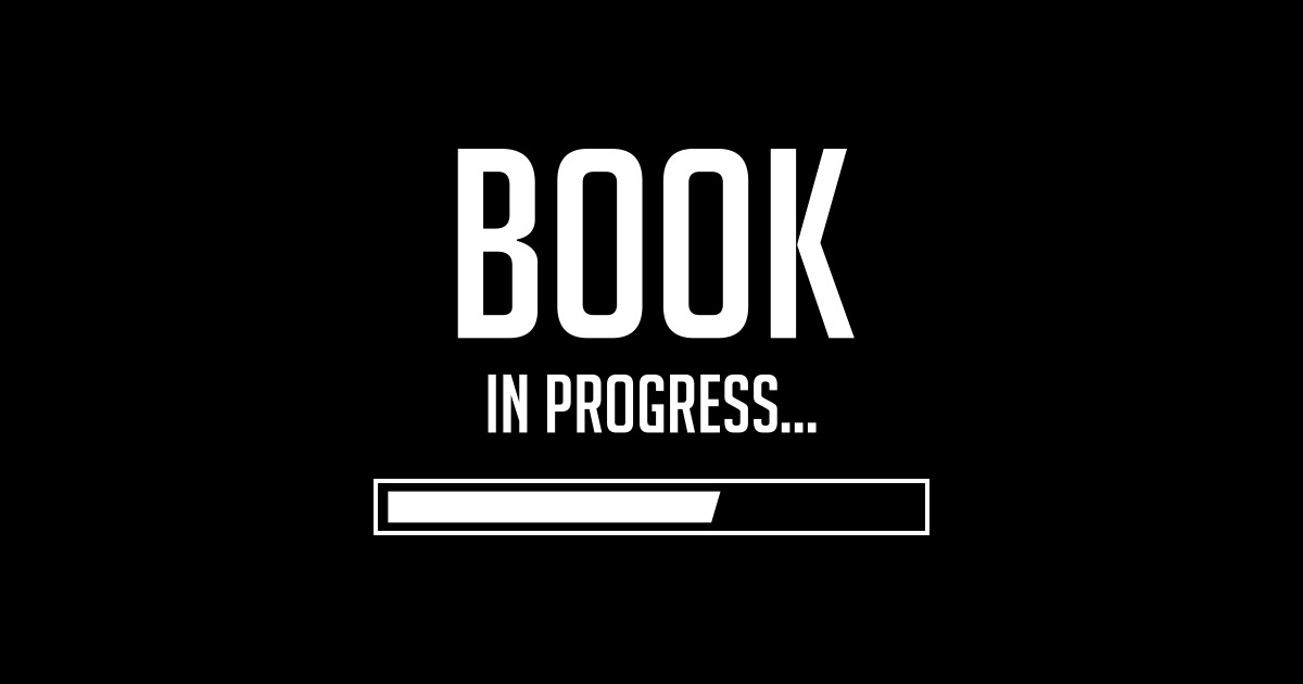 Book In Progress - Writer, Author Book - Writer - Magnet | TeePublic