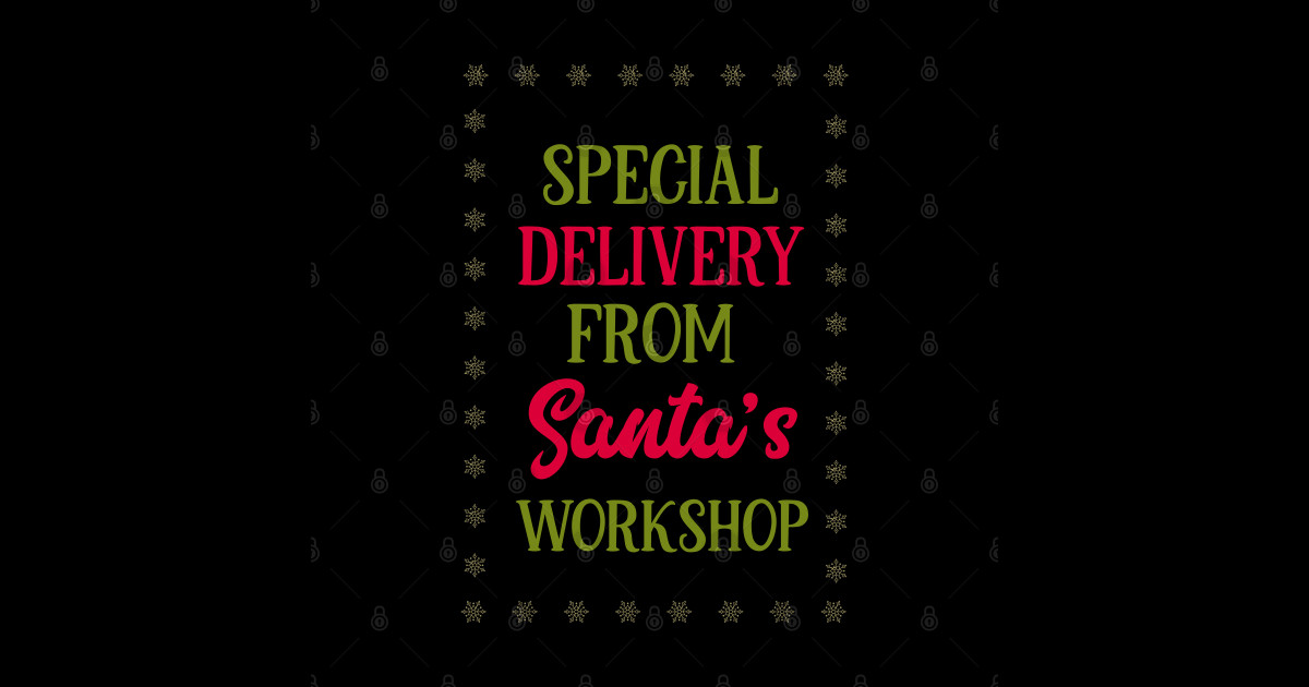 Special Delivery from Santa's workshop-01 - Christmas - Sticker | TeePublic