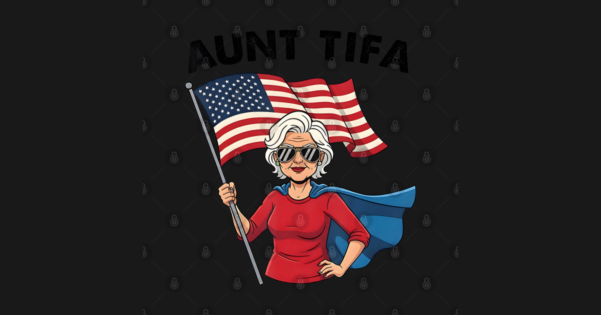 I Am Aunt Tifa 's Aunt Tifa America Flag - Vintage Aunt America - T ...