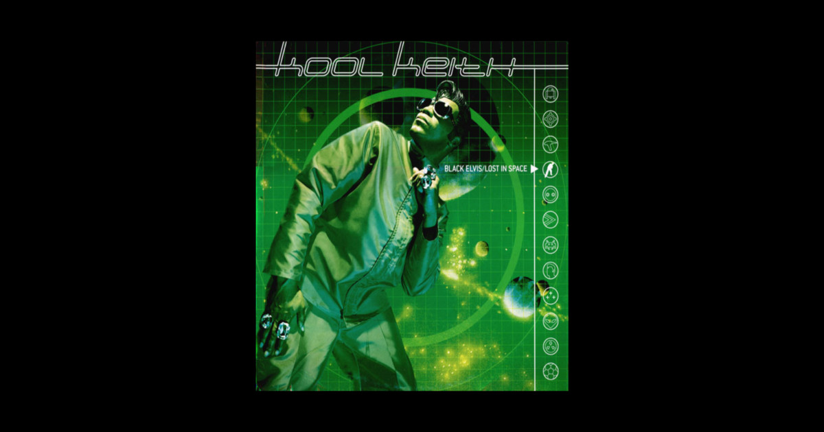 Kool Keith Black Elvis Lost in Space Underground Hip Hop - Kool Keith ...
