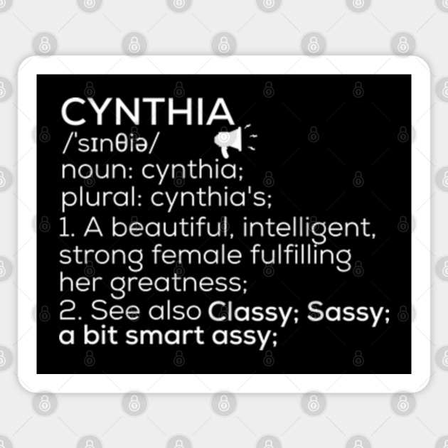 Cynthia Name Definition Cynthia Female Name - Cynthia - Sticker | TeePublic