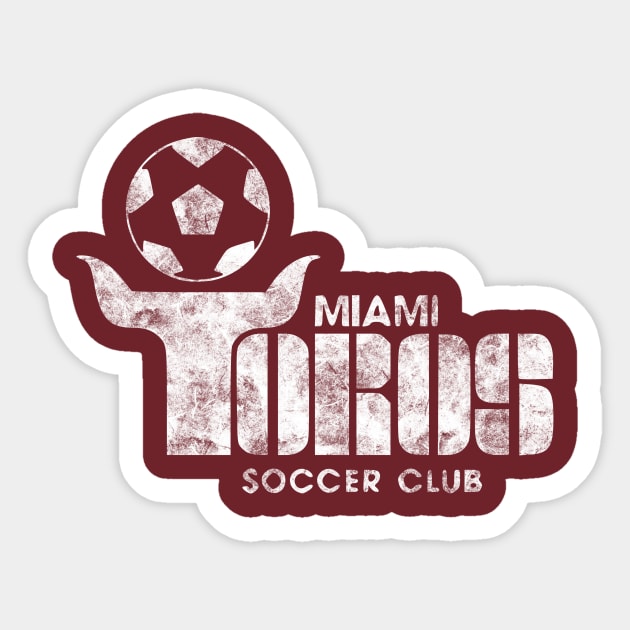 Miami Toros Soccer Team - Miami - Sticker | TeePublic