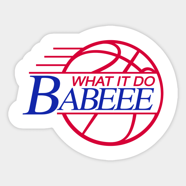 Kawhi What It Do Baby - Kawhi - Sticker | TeePublic