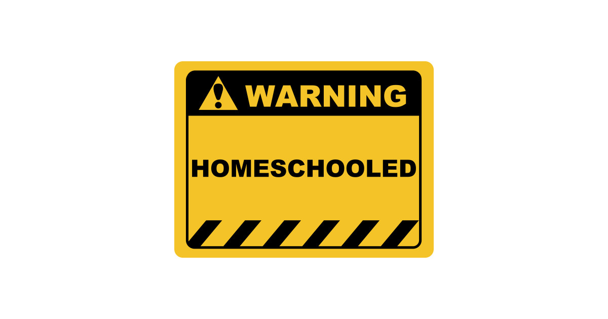 Human Warning Sign Label Homeschooled - Yellow and Black - 2020 - T ...