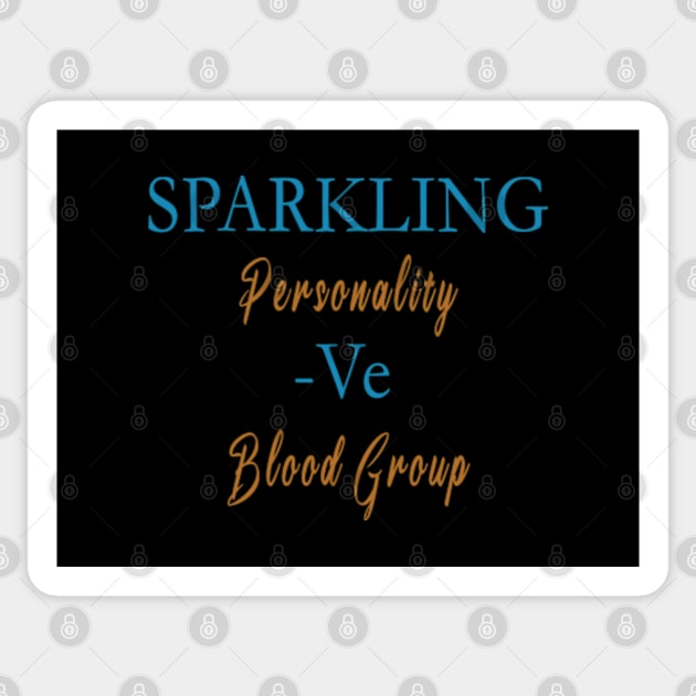 Sparkling personality -Ve Blood Group - color - Blood Group - Sticker ...