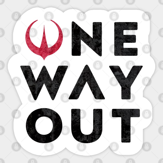 One Way Out! #andor - Andor - Sticker | TeePublic