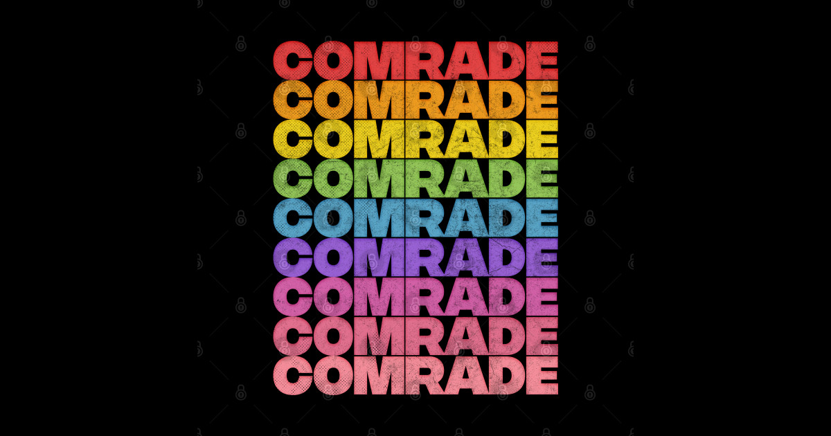 Comrade / Rainbow Retro Style Typography Design - Comrade - Sticker ...