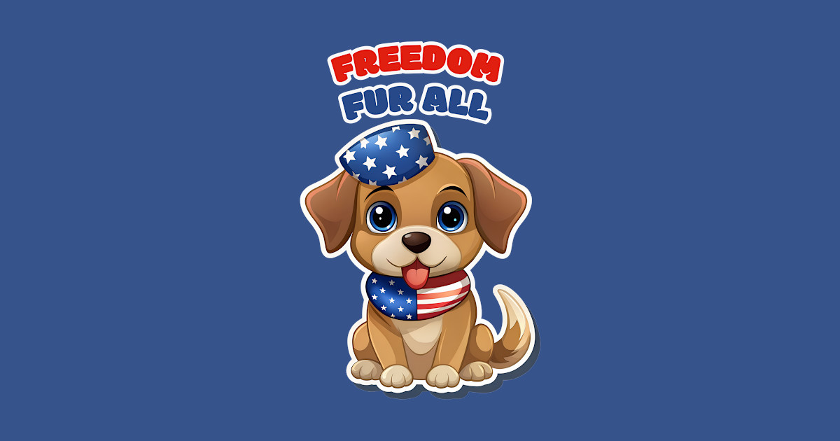 Freedom Fur All 4th July Celebration - 4th July Celebrate - T-Shirt ...