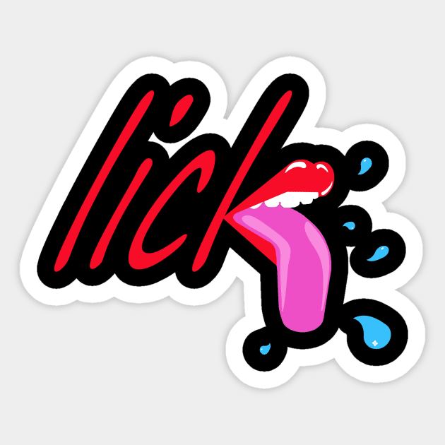 LICK #1 - Licking - Sticker | TeePublic