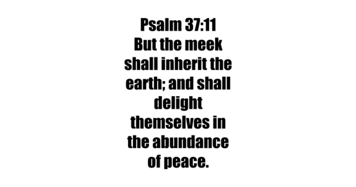 Psalms 37:11 King James Version (KJV) Bible Verse Typography - Psalms ...