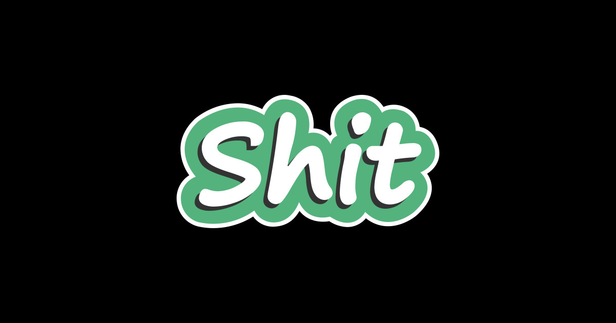 Shit words design font - Words - Sticker | TeePublic