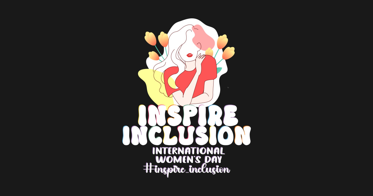 Inspire Inclusion 8 March International Women's Day 2024 IWD - Women ...