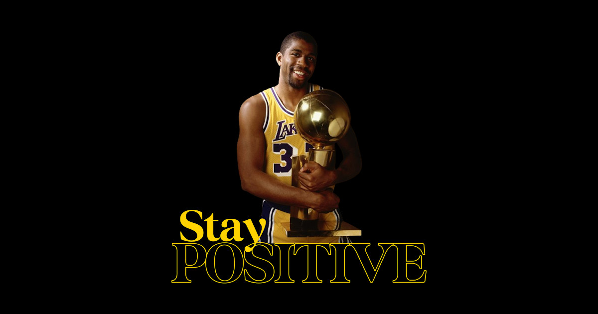 Stay Positive - Magic Johnson Trophy Winner - Magic Johnson - Sticker ...