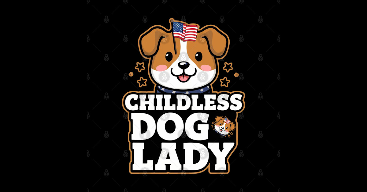 CHILDLESS DOG LADY FOR KAMALA - KAMALA 2024 - Childless Dog Lady For ...