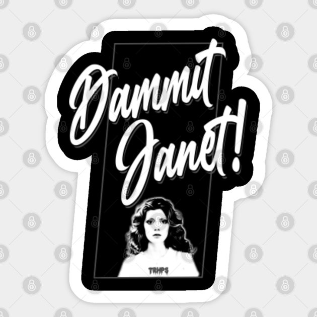 Dammit Janet - The Rocky Horror Picture Show - The Rocky Horror Picture ...