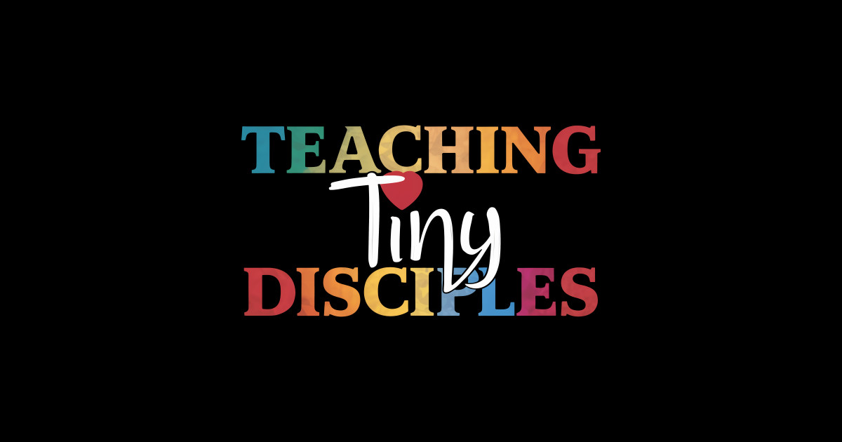 Teaching Tiny Disciples Christian Homeschool Teacher Mama gift for men ...