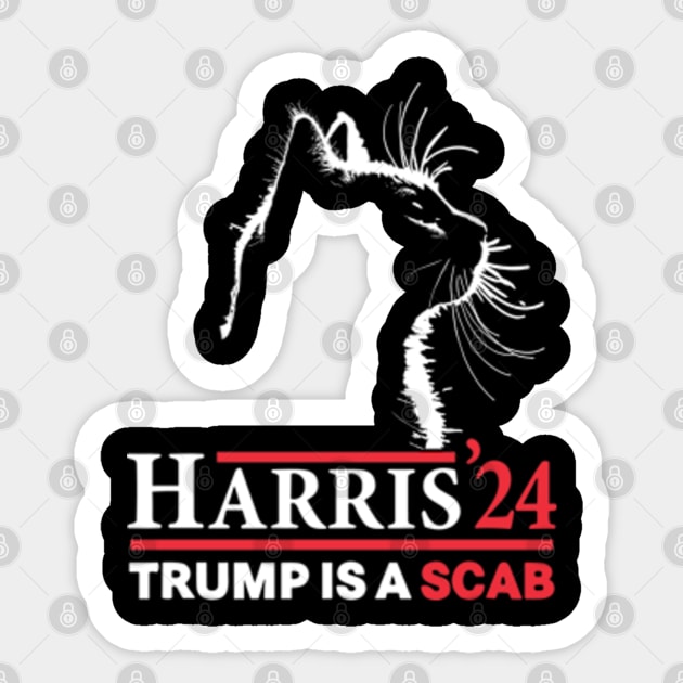 Trump Is A Scab Vote Harris 2024 - Trump Is A Scab - Sticker | TeePublic