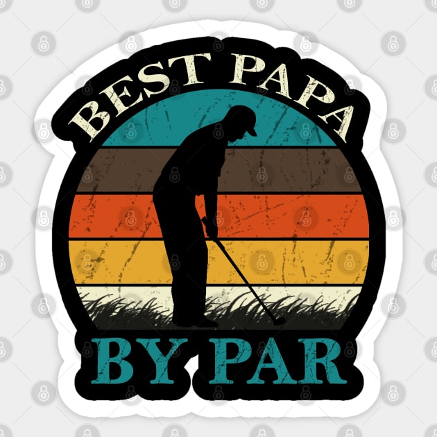 Best Papa By Par - Best Papa By Par - Sticker | TeePublic