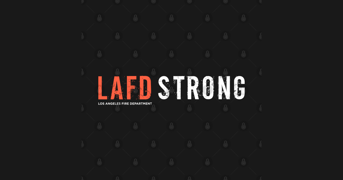 LAFD STRONG - Lafd - T-Shirt | TeePublic