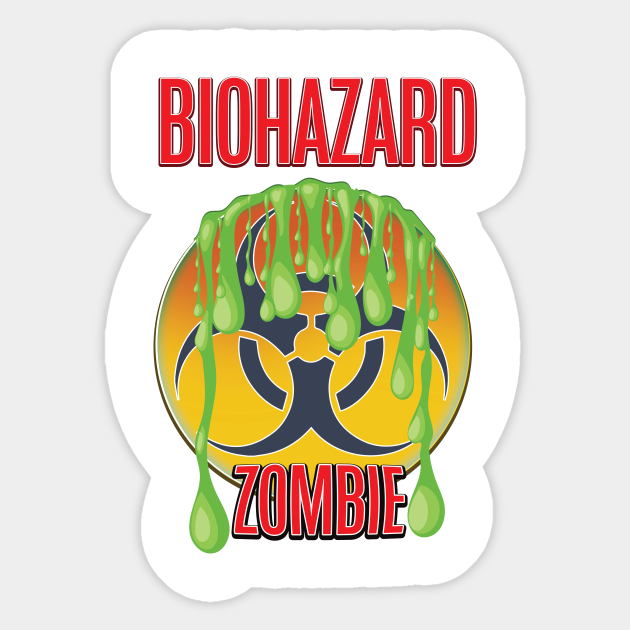 Biohazard Zombie - Biohazard Zombie - Sticker | TeePublic