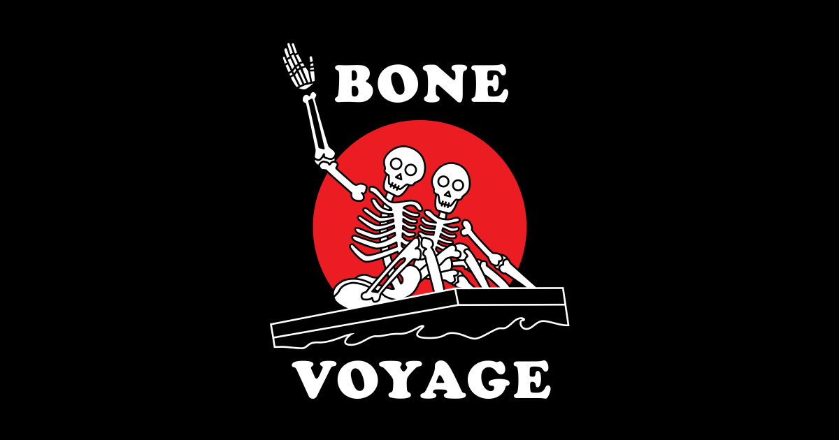 Bone Voyage - Halloween - Sticker | TeePublic