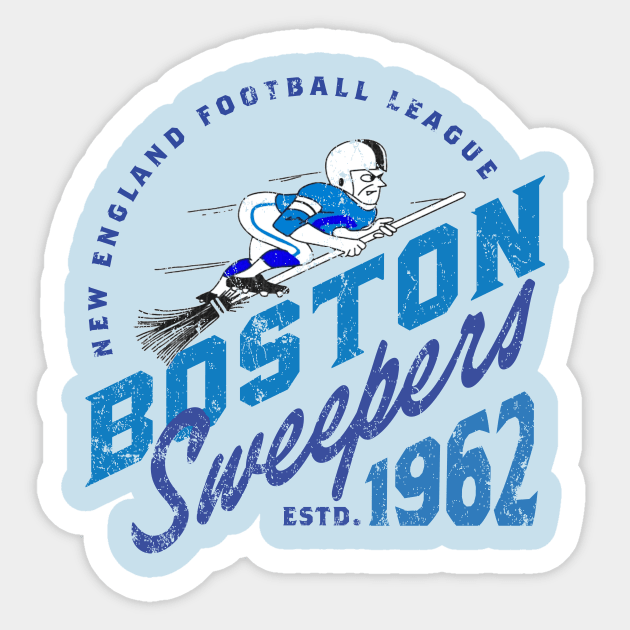 Boston Sweepers - Football - Sticker | TeePublic