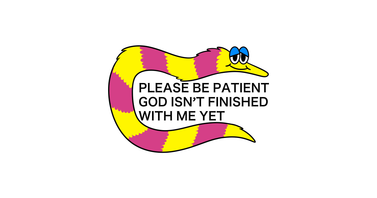 Please be patient (pink) - Worm On A String - T-Shirt | TeePublic