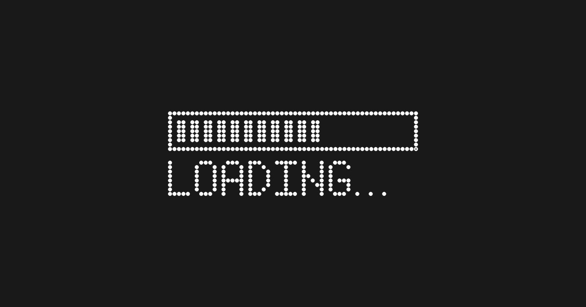 Loading Bar - Loading Bar - T-Shirt | TeePublic