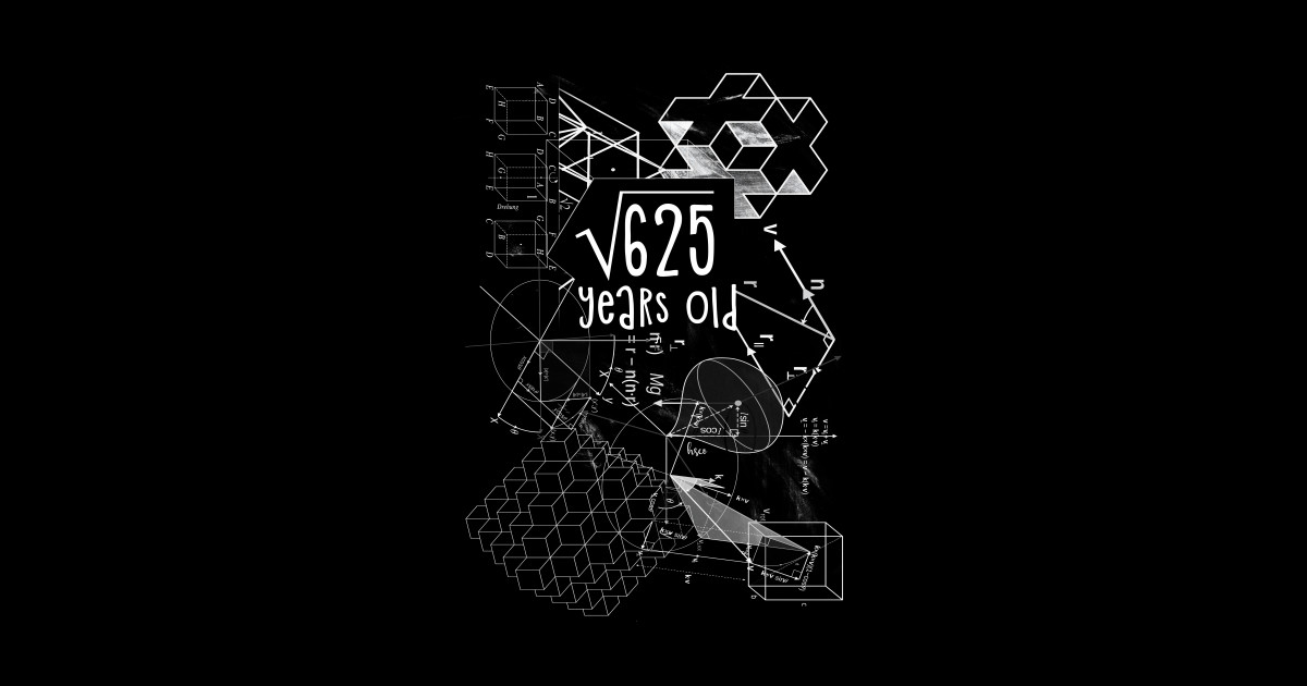 Square Root Of 625 25 Years Old 25th Birthday 25th Birthday Pegatina TeePublic MX square-root-of-625-25-years-old-25th-birthday-25th-birthday-pegatina-teepublic-mx