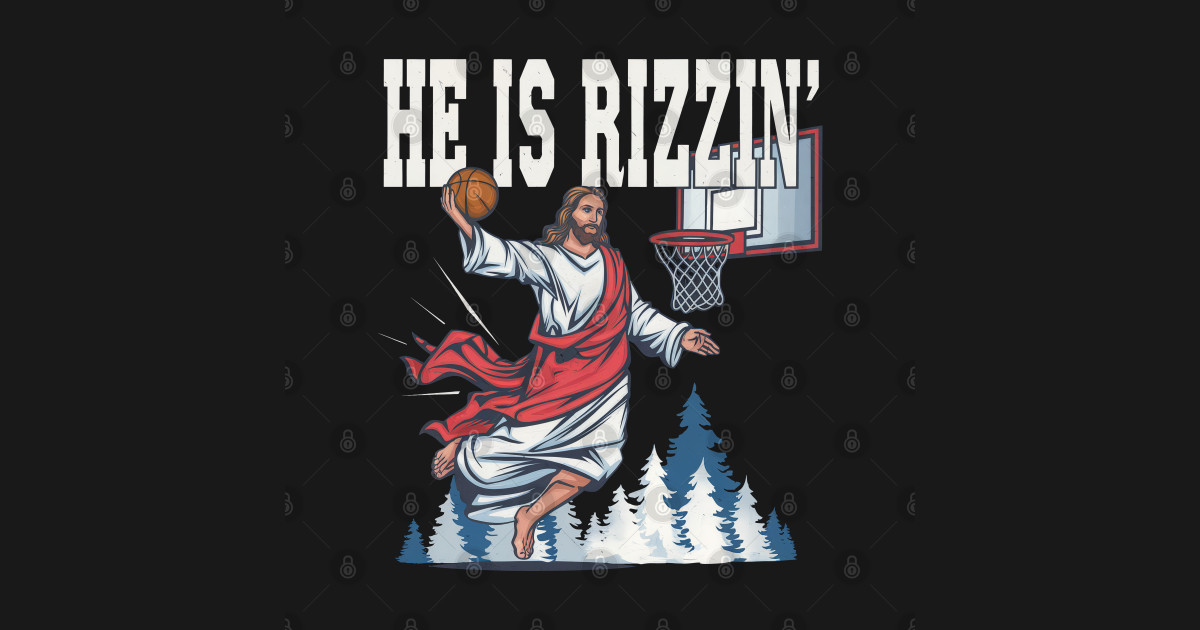 He Is Rizzin Funny Jesus Basketball Meme Retro Easter - He Is Rizzin ...
