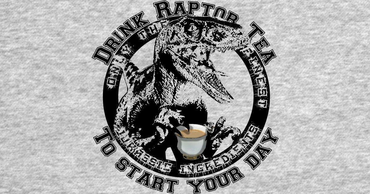 Tea with Raptor - Movies - T-Shirt | TeePublic