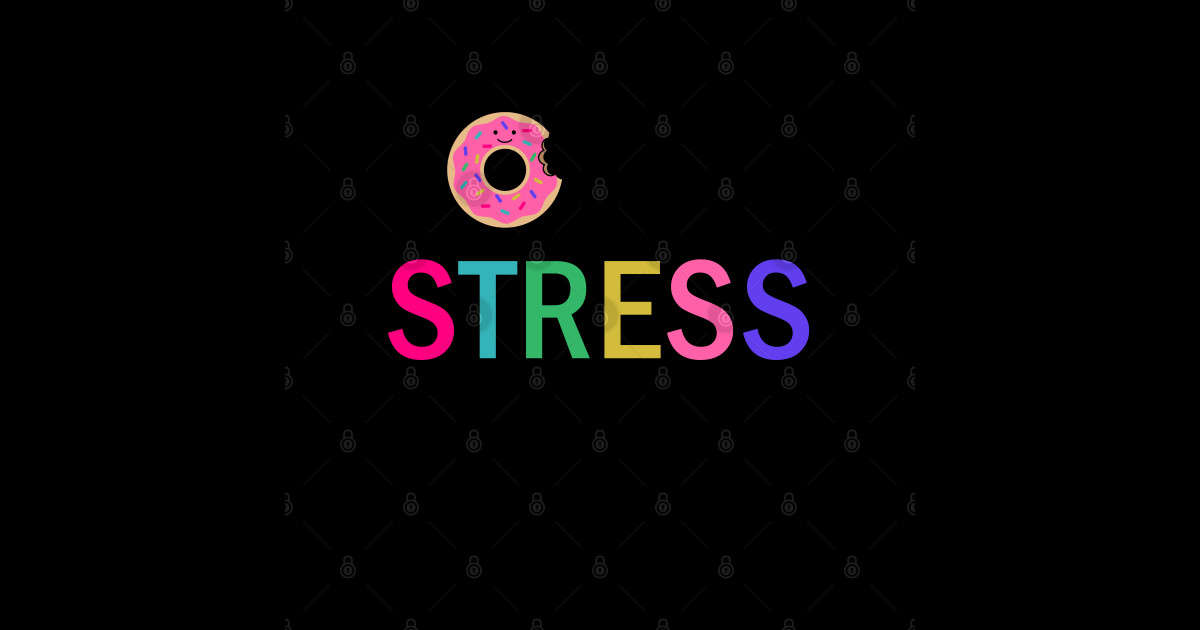 Donut Stress Its Just A Test Teacher T Shirt Teepublic
