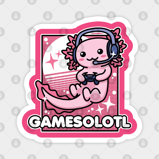 Gamesalotl Cute Kawaii Axolotl Gamer - Gamer - Magnet | TeePublic
