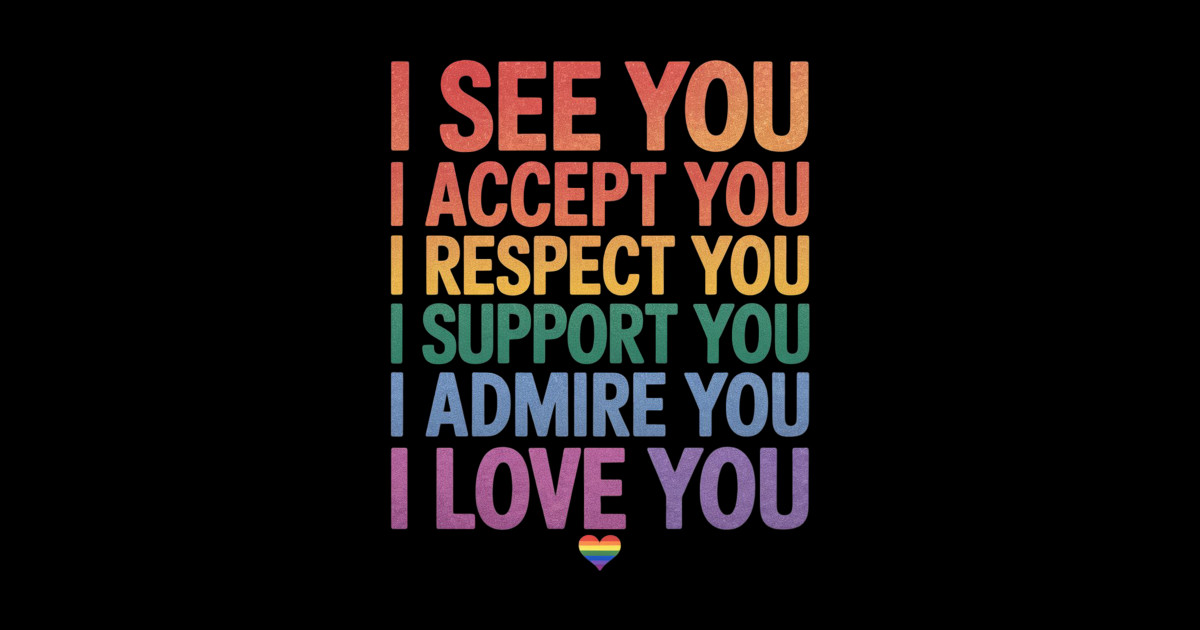 Gay I See Accept You Rainbow Pride Flag Ally LGBTQ Women Men - Accept ...
